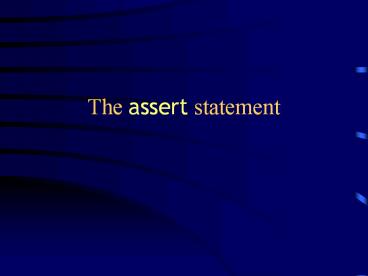 PPT – The assert statement PowerPoint presentation | free to download ...