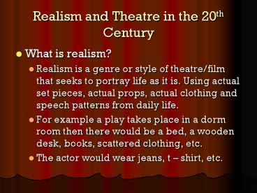 Realism and Theatre in the 20th Century presentation | free to view