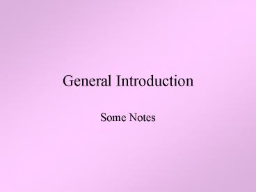 PPT – General Introduction PowerPoint presentation | free to view - id ...