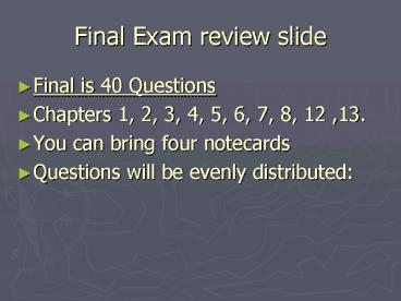 Final Exam review slide presentation | free to view