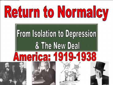 Return to Normalcy presentation | free to view