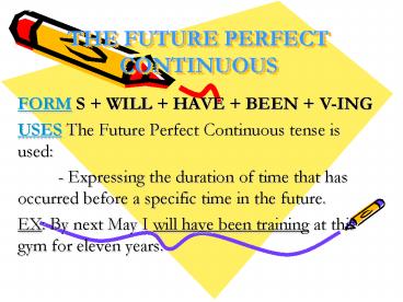 THE FUTURE PERFECT CONTINUOUS presentation | free to view