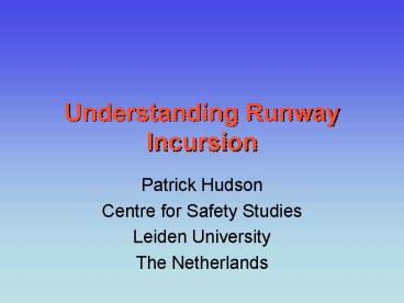 Understanding Runway Incursion presentation | free to view