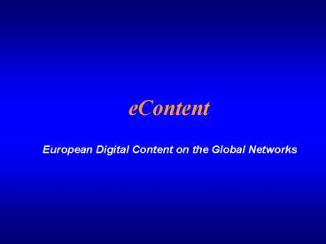 PPT – eContent PowerPoint presentation | free to view - id: 178ada-ZDc1Z