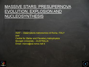 MASSIVE STARS: PRESUPERNOVA EVOLUTION, EXPLOSION AND NUCLEOSYNTHESIS ...
