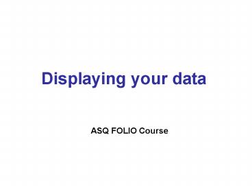 PPT – Displaying your data PowerPoint presentation | free to view - id ...