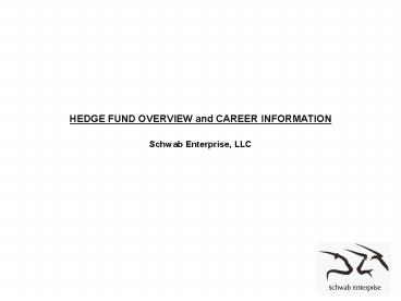 HEDGE FUND OVERVIEW and CAREER INFORMATION presentation | free to view