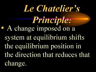 Le Chateliers Principle: presentation | free to view