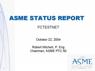 ASME STATUS REPORT presentation | free to view