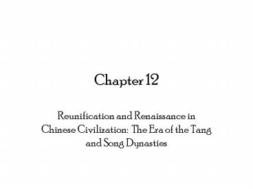 Reunification and Renaissance in Chinese Civilization: The Era of the ...