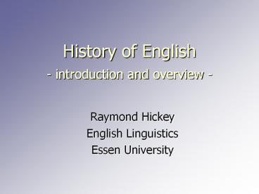 History of English - introduction and overview - presentation | free to ...