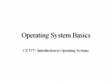 Operating System Basics presentation | free to download