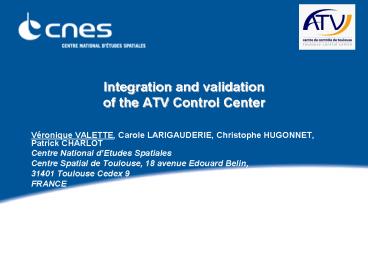 Integration and validation of the ATV Control Center presentation ...