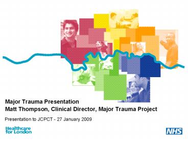 Major Trauma Presentation presentation | free to view