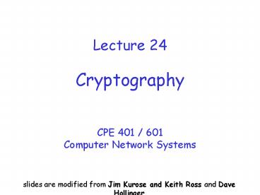 PPT – Lecture 24 Cryptography PowerPoint presentation | free to view ...