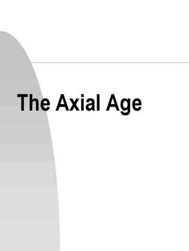 The Axial Age presentation | free to view