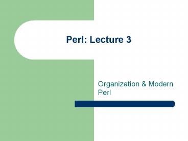 PPT – Perl: Lecture 3 PowerPoint presentation | free to view - id ...