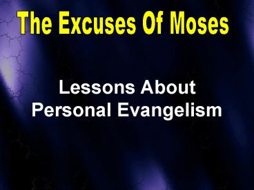 The Excuses Of Moses presentation | free to view