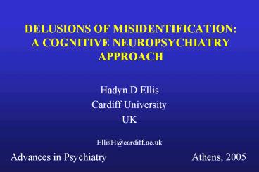 DELUSIONS OF MISIDENTIFICATION: A COGNITIVE NEUROPSYCHIATRY APPROACH ...