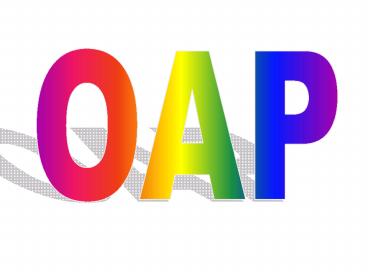 OAP presentation | free to view