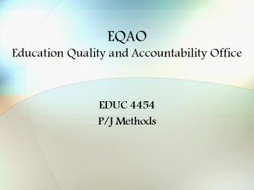 PPT – EQAO Education Quality and Accountability Office PowerPoint ...