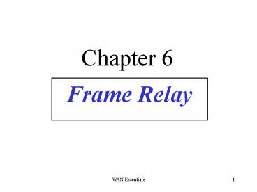 PPT – Frame Relay PowerPoint presentation | free to view - id: 171214-ZDc1Z