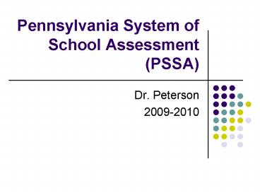 Pennsylvania System of School Assessment PSSA presentation | free to view