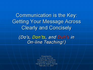 Communication is the Key: Getting Your Message Across Clearly and ...