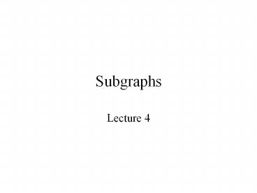 Subgraphs presentation | free to download