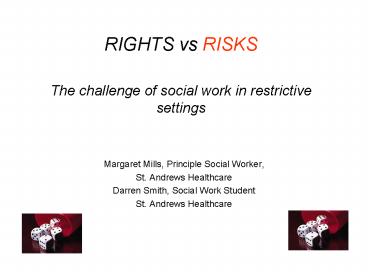 RIGHTS vs RISKS The challenge of social work in restrictive settings ...