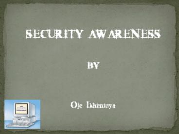 PPT – SECURITY AWARENESS PowerPoint presentation | free to view - id ...