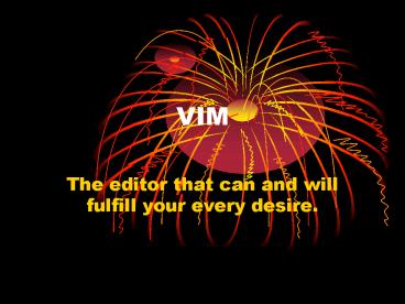 PPT – VIM PowerPoint presentation | free to view - id: 148bcd-OGRmY