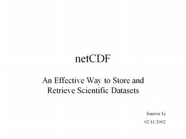 PPT – netCDF PowerPoint presentation | free to download - id: 148bf0-ZTFlN