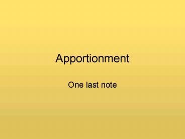 PPT – Apportionment PowerPoint presentation | free to view - id: 1493fc ...