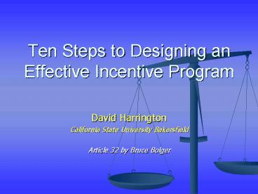 PPT – Ten Steps to Designing an Effective Incentive Program PowerPoint ...