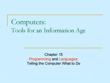 PPT – Computers: Tools for an Information Age PowerPoint presentation ...