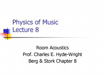 Physics of Music Lecture 8 presentation | free to view