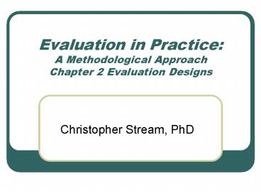 PPT – Evaluation in Practice: A Methodological Approach Chapter 2 ...