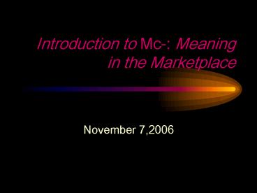 Introduction to Mc: Meaning in the Marketplace presentation | free to view