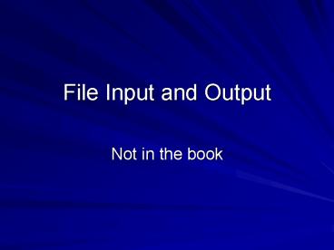 File Input and Output presentation | free to download