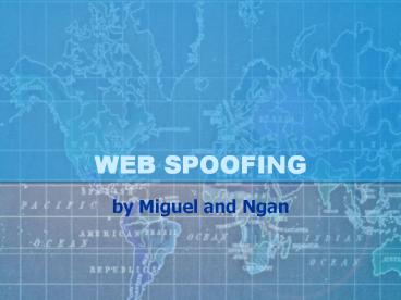 PPT – WEB SPOOFING PowerPoint presentation | free to download - id ...