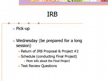 PPT – IRB PowerPoint presentation | free to download - id: 14a20a-MzM1O