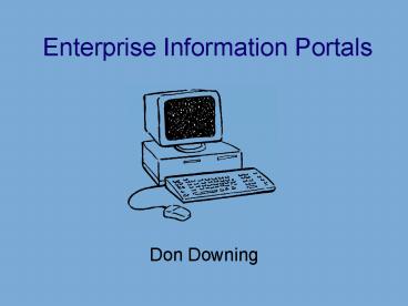 Enterprise Information Portals presentation | free to view