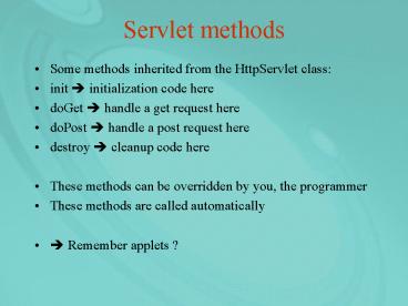 PPT – Servlet methods PowerPoint presentation | free to view - id: 14fb35-MTdkM