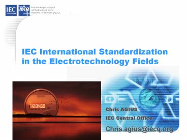 PPT – IEC International Standardization in the Electrotechnology Fields ...