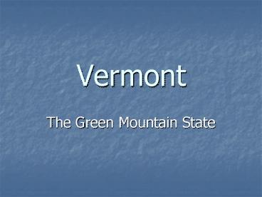 Vermont presentation | free to view