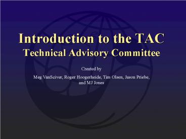 Introduction to the TAC Technical Advisory Committee presentation ...