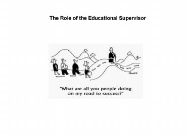 The Role of the Educational Supervisor presentation | free to view