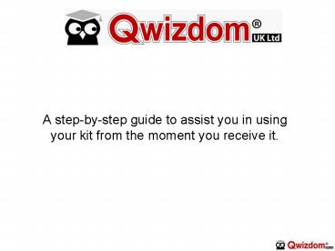 A stepbystep guide to assist you in using your kit from the moment you ...