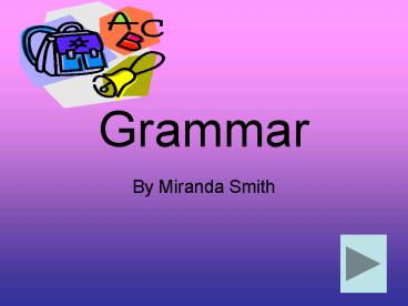 Grammar presentation | free to view